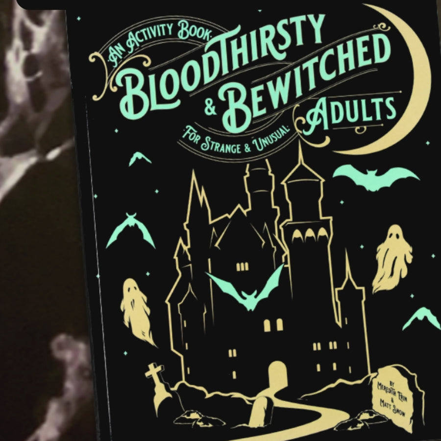 Bloodthirsty and Bewitched: An Activity Book for Strange and Unusual A ...